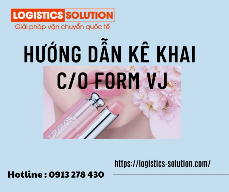 Hướng dẫn kê khai CO form VJ - Logistics Solution
